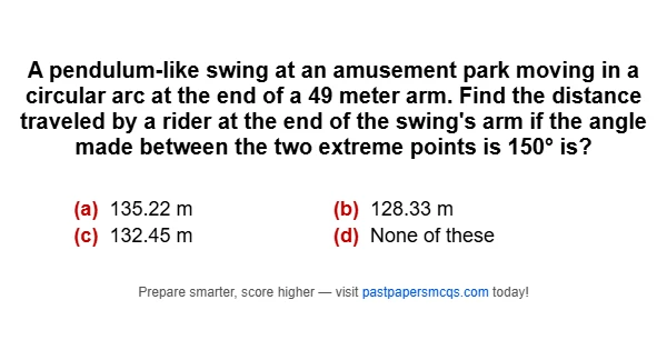 Circular Arc Distance Calculation | Past Papers MCQs