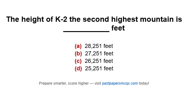 Mountain Height Records | Past Papers MCQs