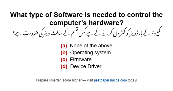 System Software and Hardware Control | Past Papers MCQs