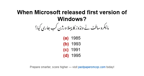 When Microsoft released first version of Windows? | Past Papers MCQs