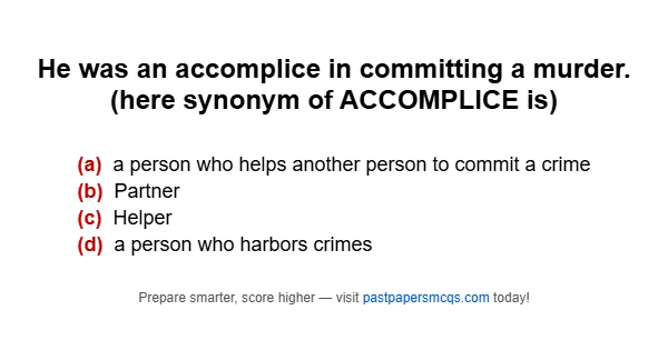 Criminal Accomplice Identification Process | Past Papers MCQs