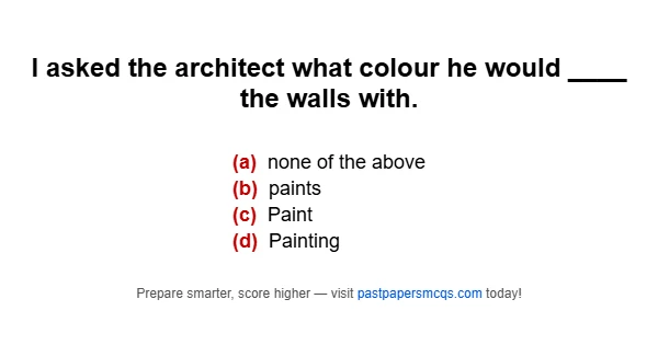 Architectural Design And Color Schemes | Past Papers MCQs
