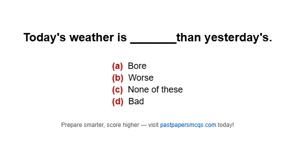 Comparative Adjective Comparison Examples | Past Papers MCQs