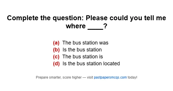Direction and Navigation Requests | Past Papers MCQs