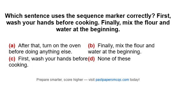 Sequence Markers and Sentence Structure Explanation | Past Papers MCQs