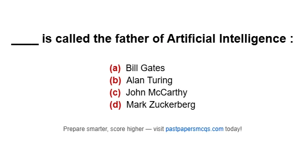 Artificial Intelligence and Computer Science History | Past Papers MCQs