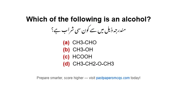 Which of the following is an alcohol? | Past Papers MCQs