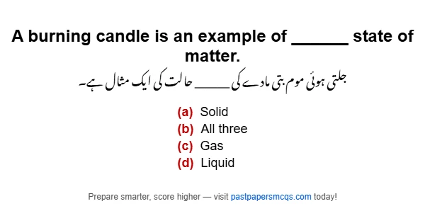 State Of Matter Classification Example | Past Papers MCQs