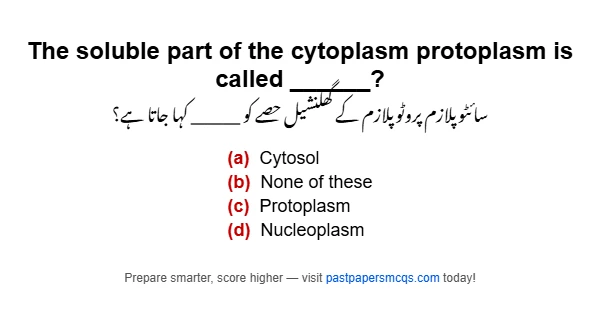 Cytoplasmic Composition Analysis | Past Papers MCQs