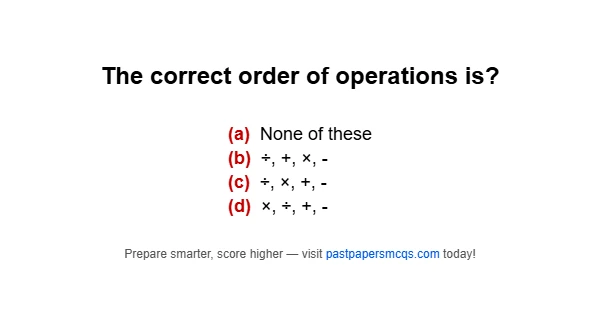 (4+3) × (8-2) = ? | Past Papers MCQs